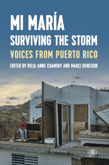 Mi María: Surviving the Storm, Voices from Puerto Rico - Humanities ...